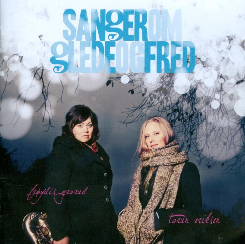 Julekonsert med Torun Eriksen og Frøydis Grorud: Sanger Om Glede Og ...