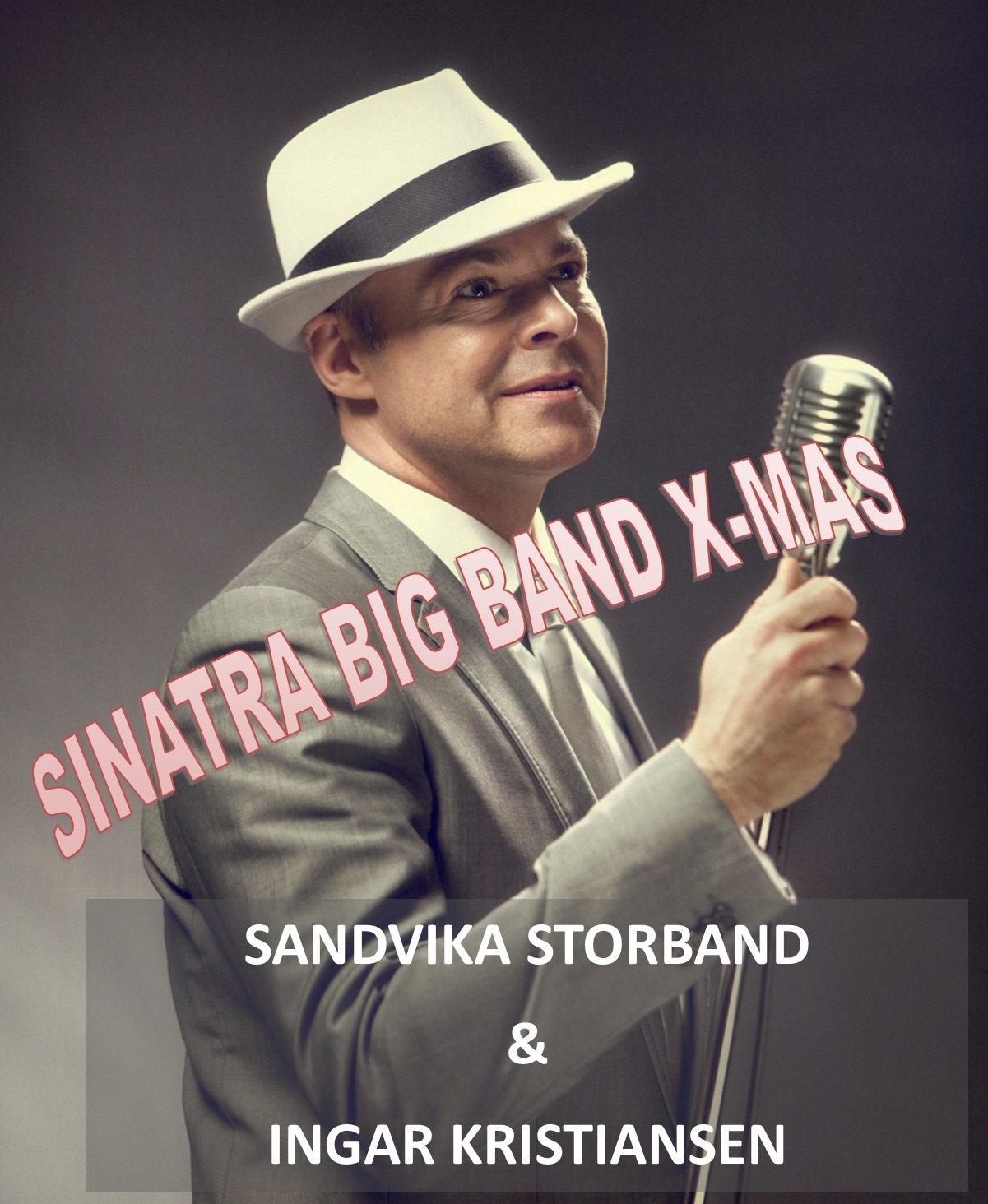 SINATRA BIG BAND X-MAS. Sandvika Storband & Ingar Kristiansen - Jazz i ...