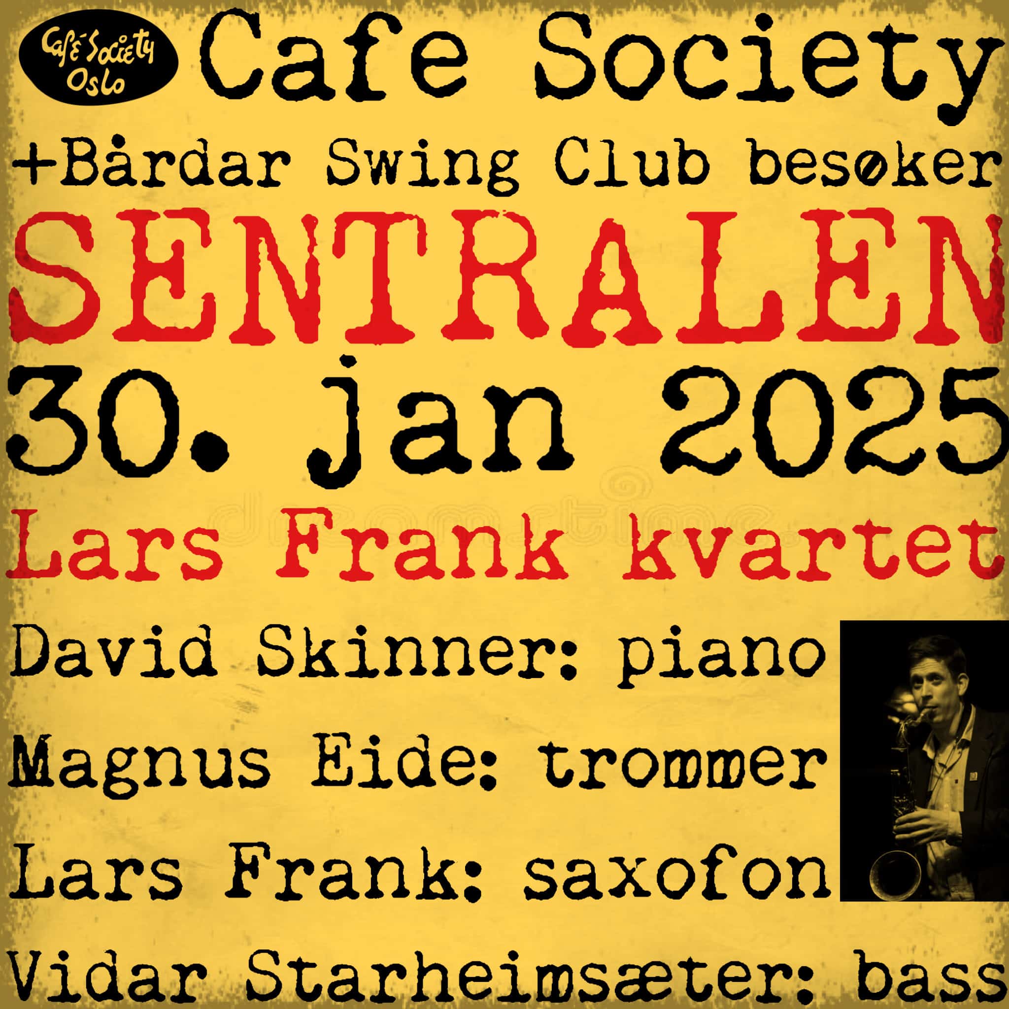 Cafe Society besøker Sentralen! Lars Frank Kvartett - Jazz i Norge